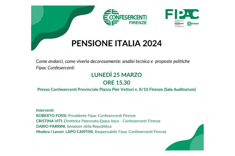 PENSIONE ITALIA 2024. LUNEDÌ 25 MARZO ORE 15,30 - Confesercenti Firenze